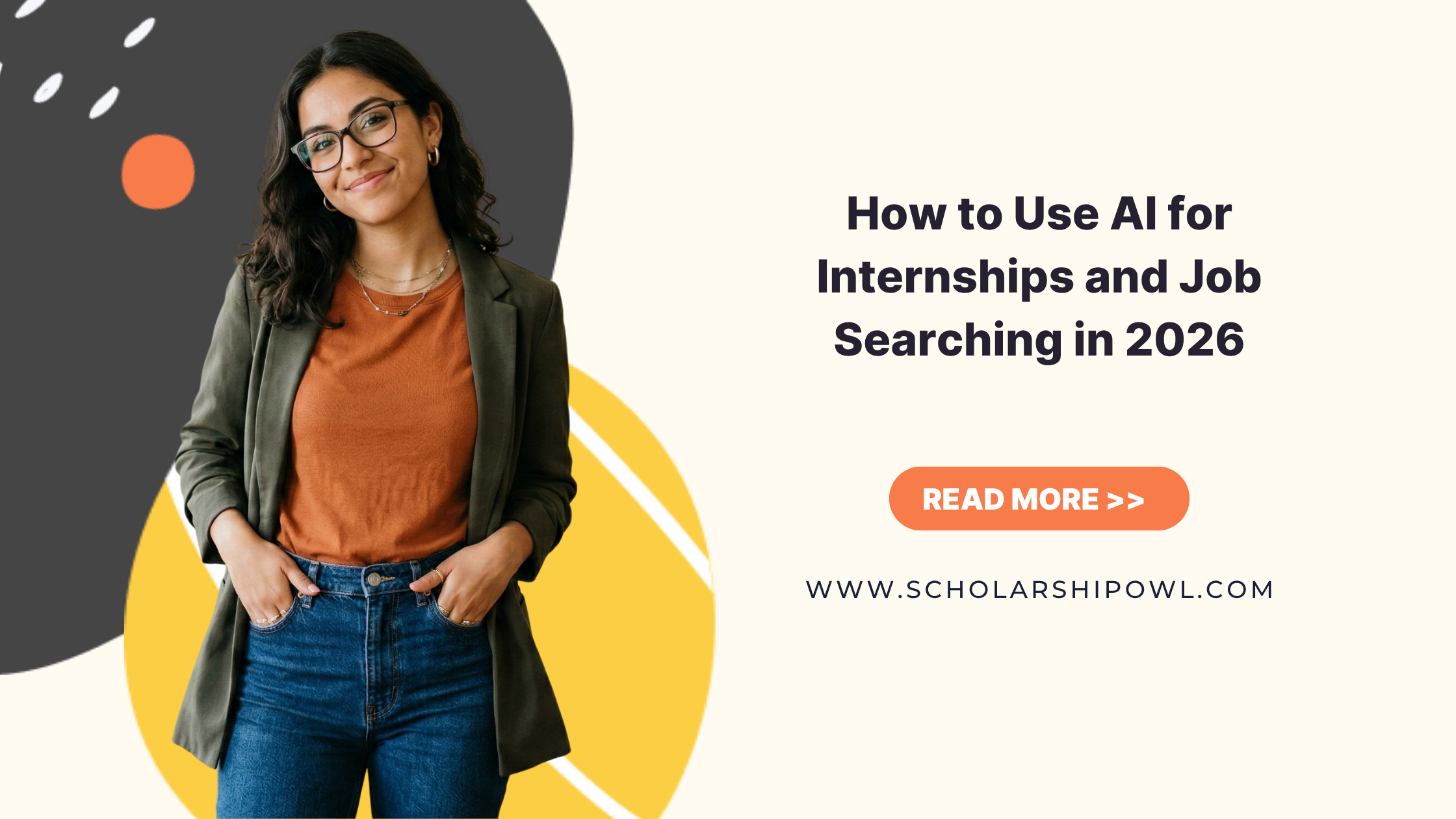How to Use AI for Internships and Job Searching in 2026 | ScholarshipOwl